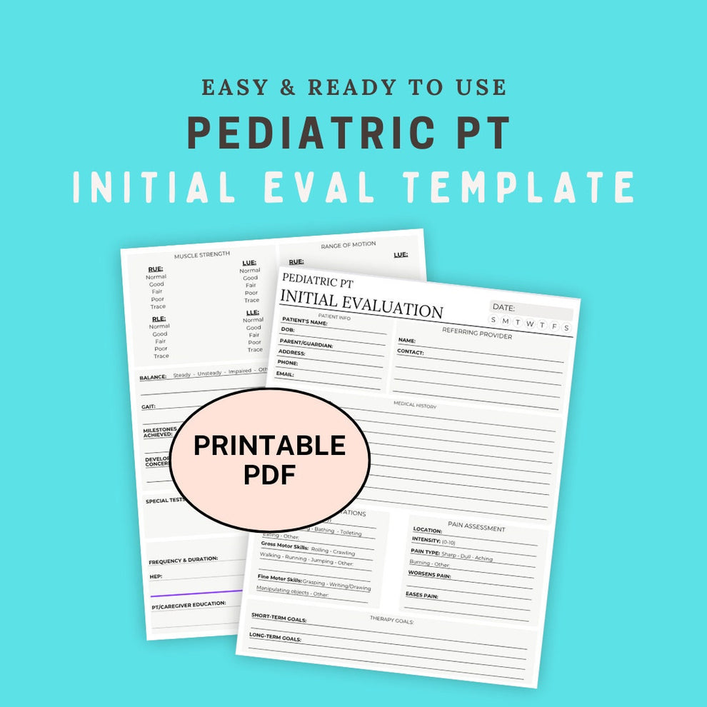 Pediatric PT Initial Evaluation Template - (PDF Download) – Ptstudyguide